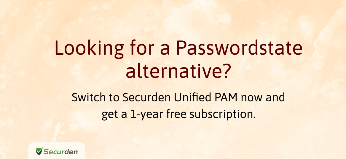 Alternative to Clickstudios Passwordstate | Securden PAM, Password Manager